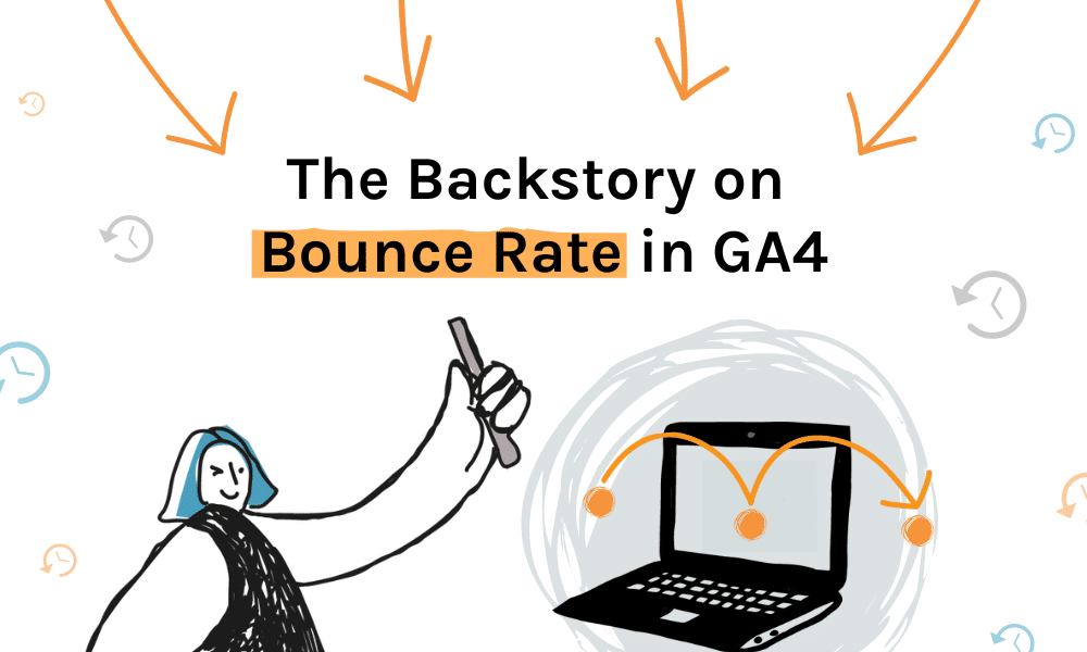 The Backstory on Bounce Rate in GA4 - Be Found Online