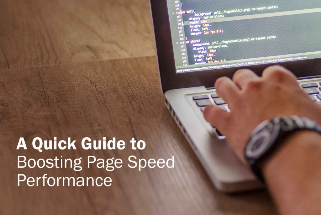 A Quick Guide to Boosting Page Speed Performance - Be Found Online