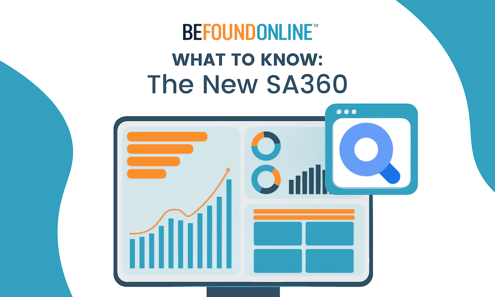 Quick! What Do I Need to Know About the New Google SA360? - BFO