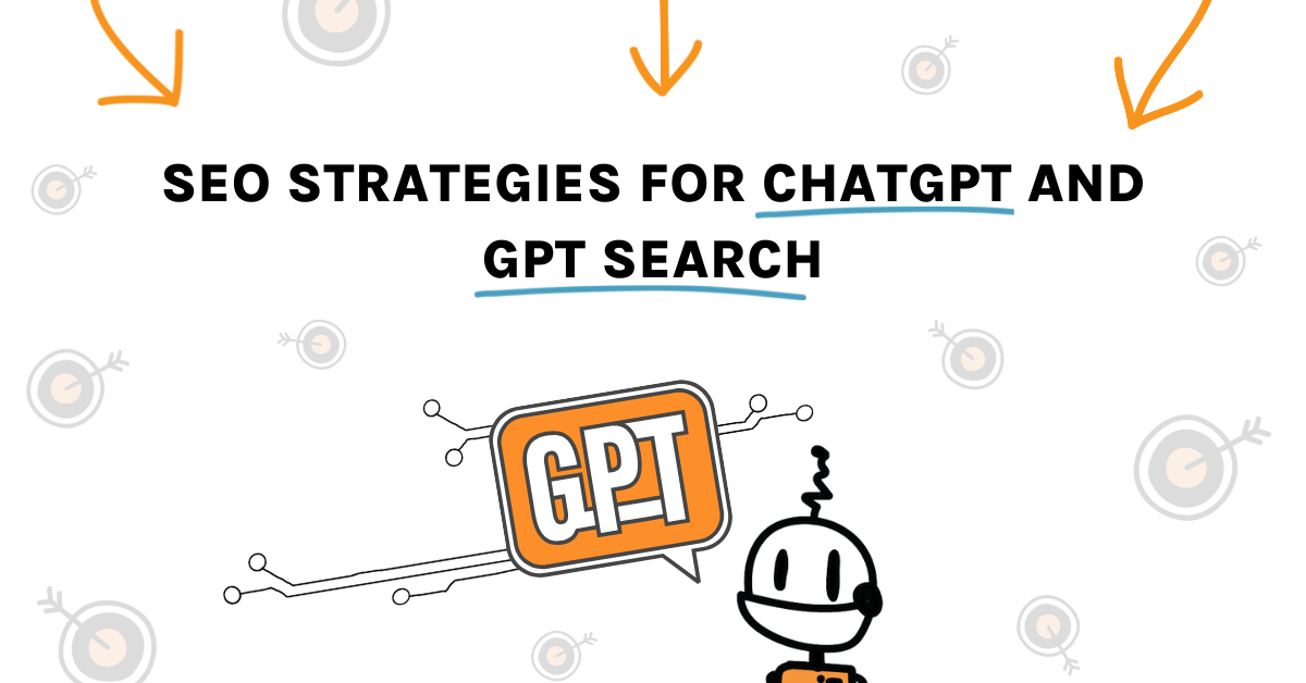 SEO Strategies for ChatGPT and GPT Search