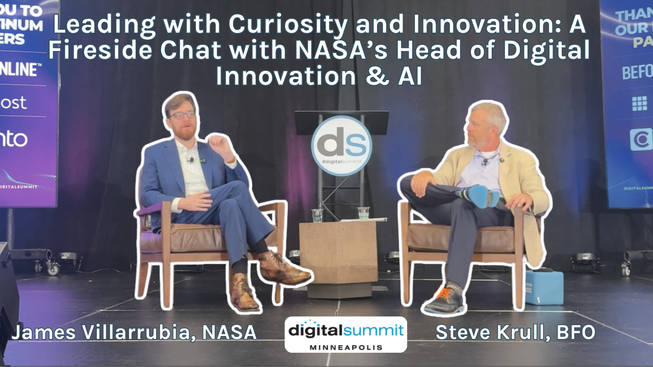 James Villarrubia and Steve Krull Fireside Chat - Digital Summit ...